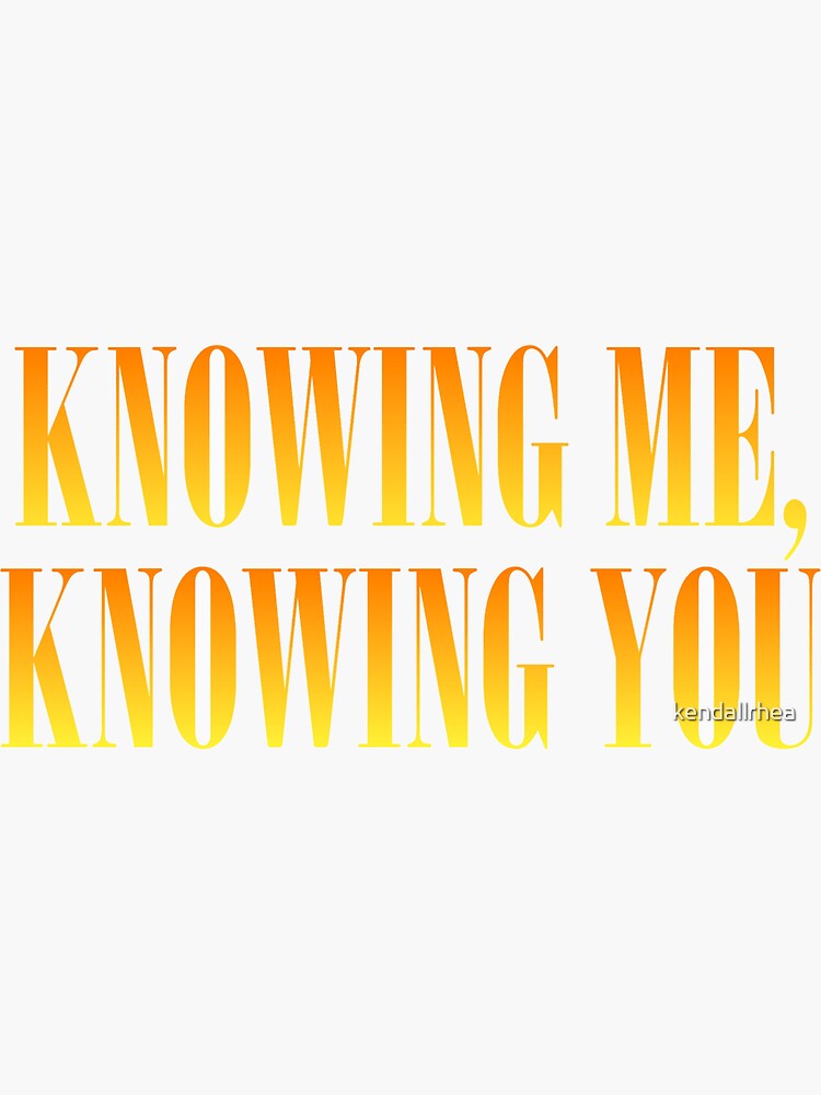 "Knowing Me, Knowing You - Mamma Mia" Sticker for Sale by kendallrhea ...