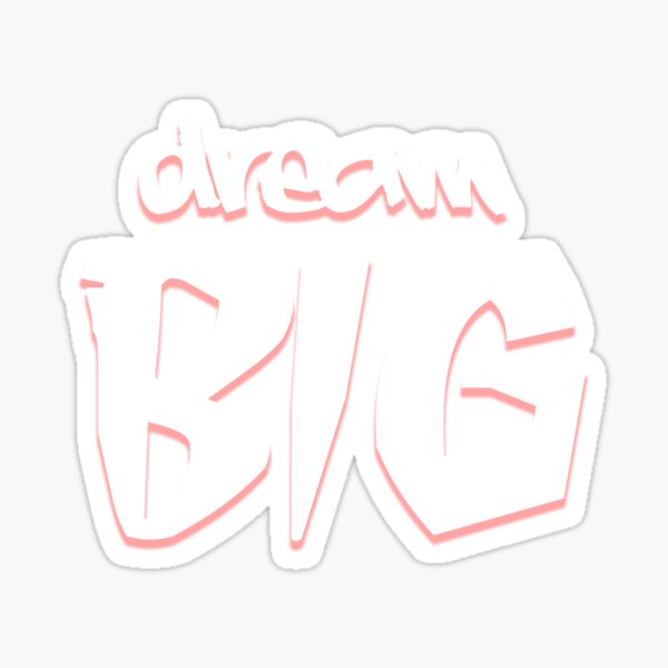 "Dream Big (Red) " Sticker by bombinodesigns | Redbubble