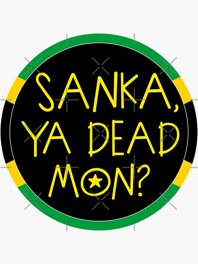 "Sanka, Ya Dead Mon? - Cool Runnings" Sticker for Sale by -KillerCute ...