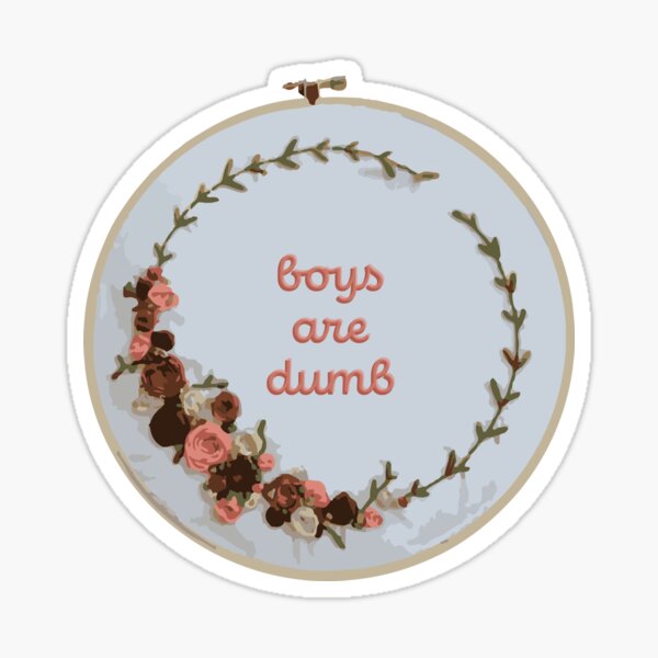 "Boys are Dumb" Sticker by libbyhennington | Redbubble