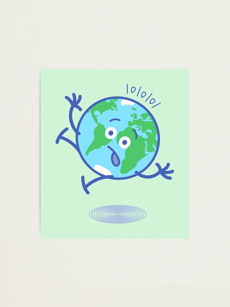 "Scared Earth slipping and falling down" Photographic Print for Sale by ...