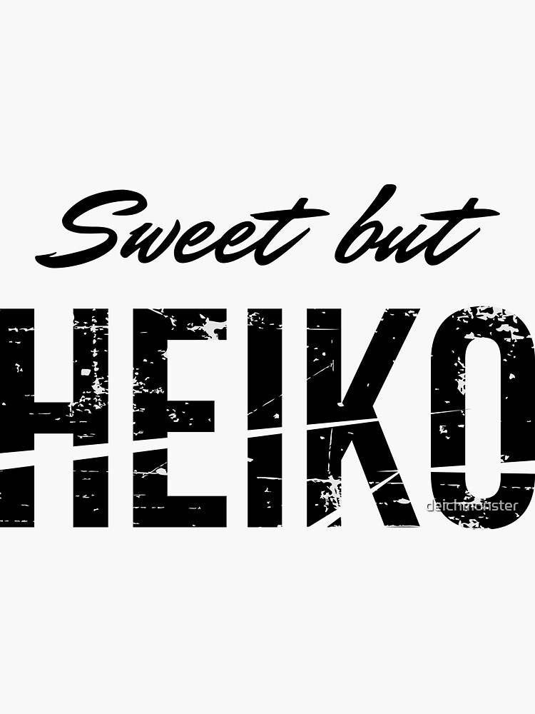 "Sweet but Heiko Vorname Namensgeschenk & Sprücheshirt" Sticker by ...