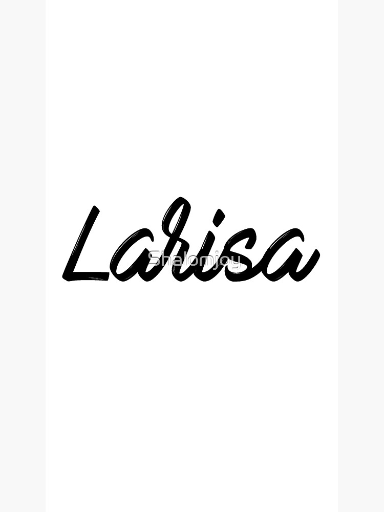 "Larisa" Poster for Sale by Shalomjoy | Redbubble