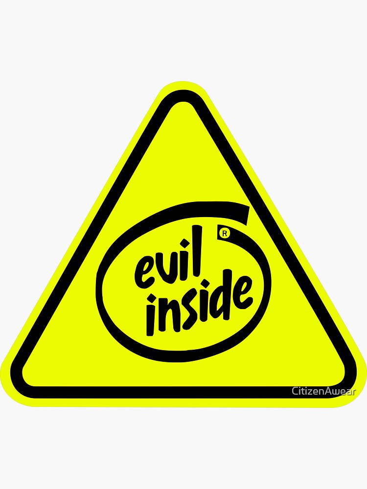 "Warning: Evil Inside!" Sticker for Sale by CitizenAwear | Redbubble
