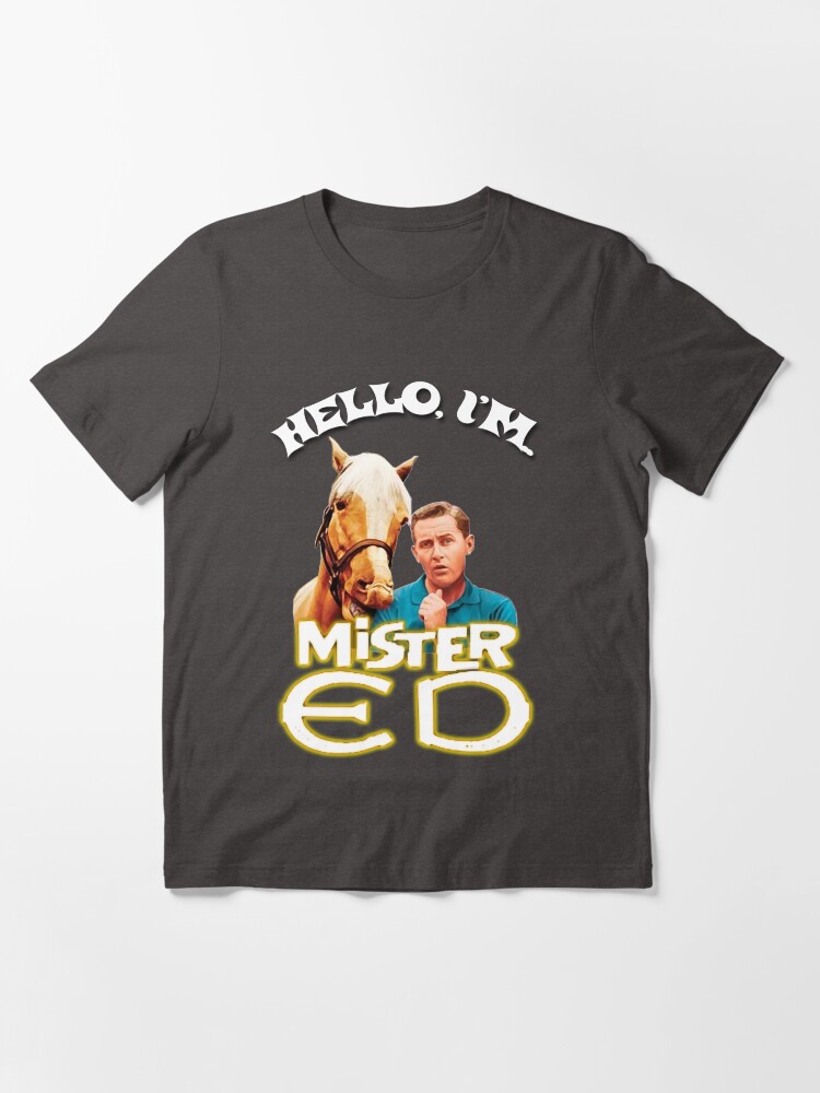 "Hello I'm Mister Ed and Wilbur Post Talking Horse Tribute" Essential T ...