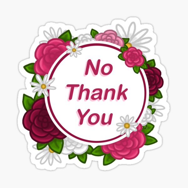 "Pink Rose Flower Frame - No Thank You" Sticker for Sale by suzybee ...
