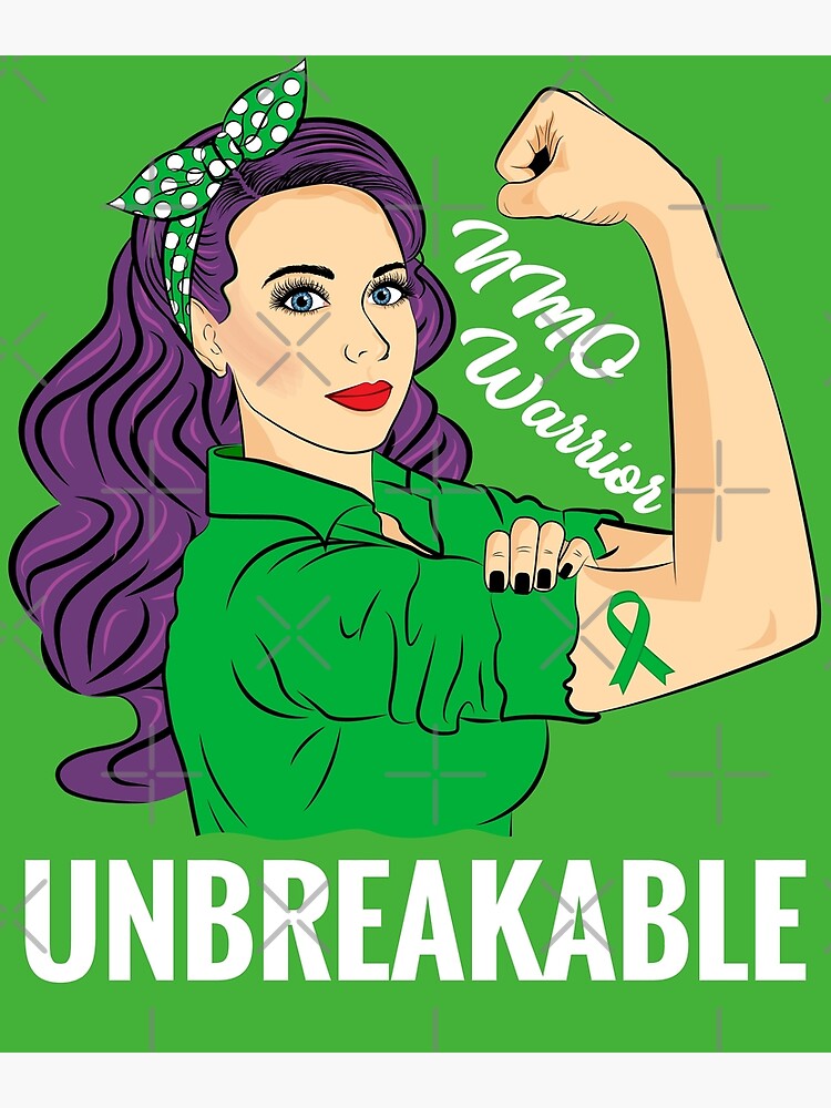 "NMO Awareness Neuromyelitis Optica Warrior Unbreakable" Poster by ...
