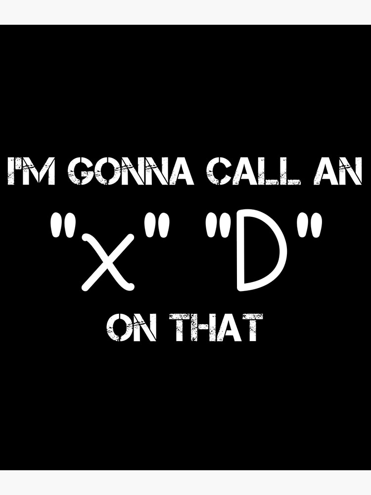 "Funny xD Emoticon T-Shirt Gamer Meme Emoji xD Gaming Memes" Poster for ...