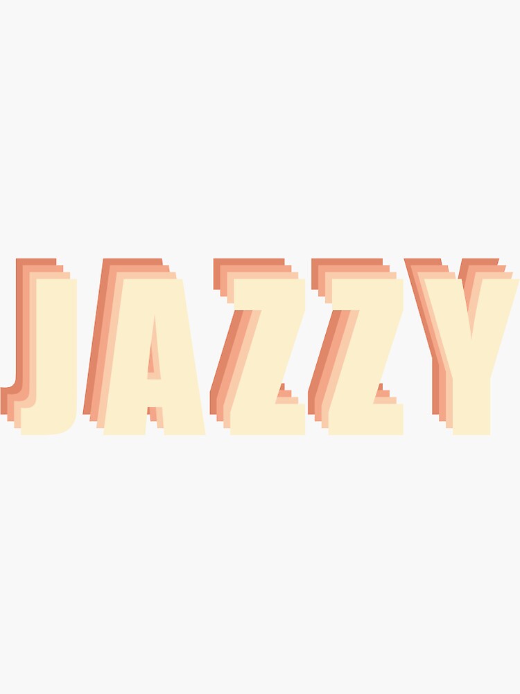 "jazzy" Sticker for Sale by alexblom17 | Redbubble