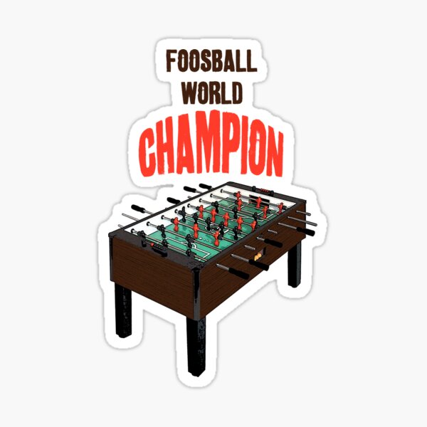 "Foosball World Champ" Sticker for Sale by antsp35 | Redbubble