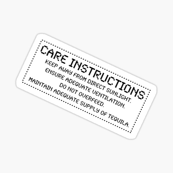 "Care Instructions - Tequila" Sticker by RonMarton | Redbubble