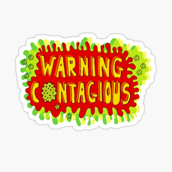 "Warning Contagious 2" Sticker for Sale by barneda | Redbubble