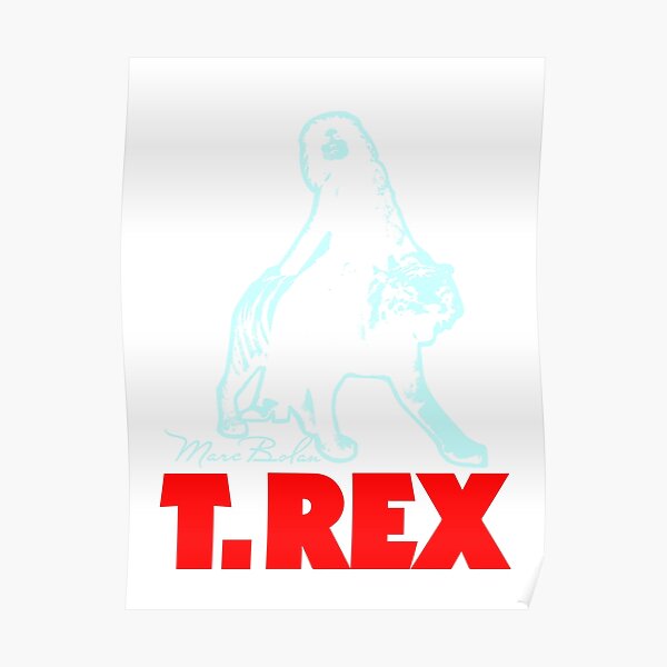 T Rex Band Posters | Redbubble