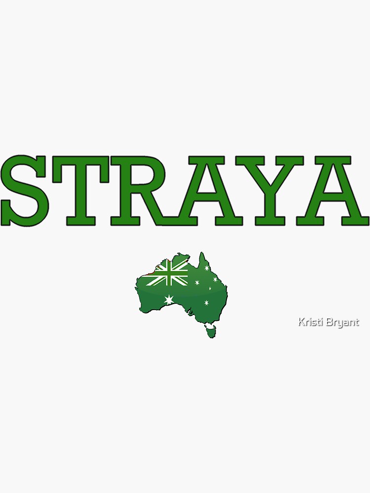 "STRAYA!" Sticker by LongStories | Redbubble