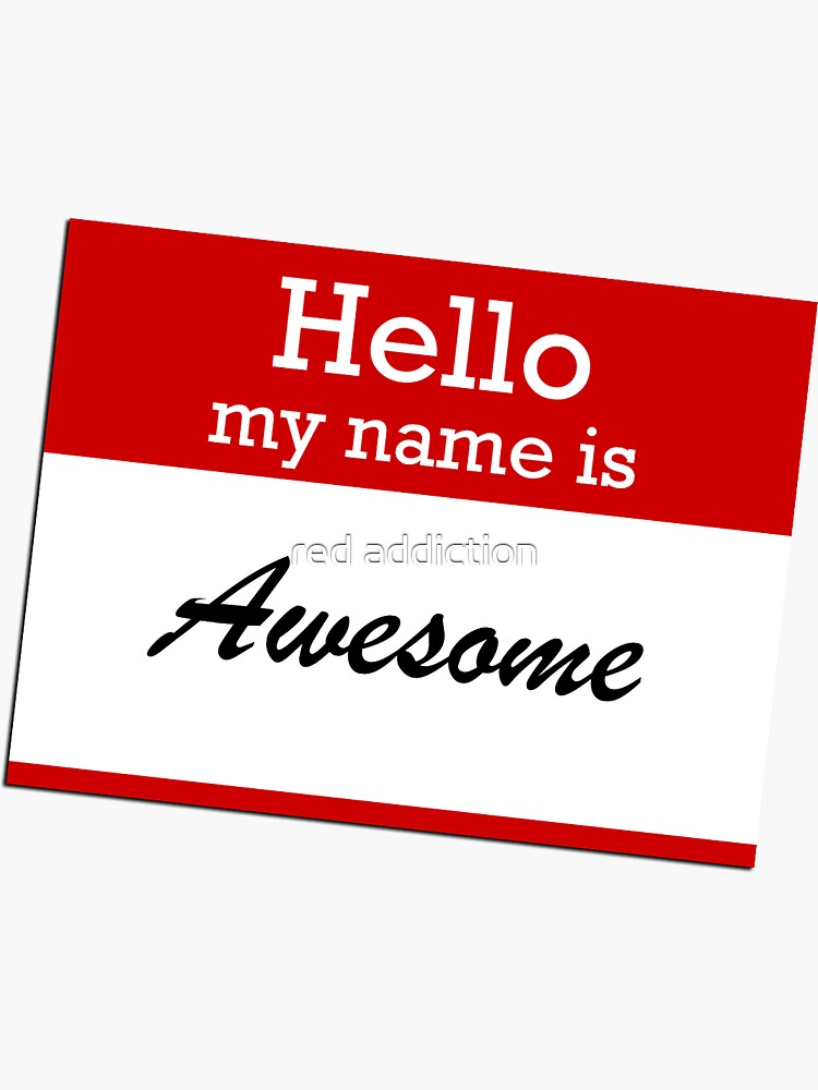 "Hello my name is awesome" Sticker for Sale by Meowkittykat | Redbubble