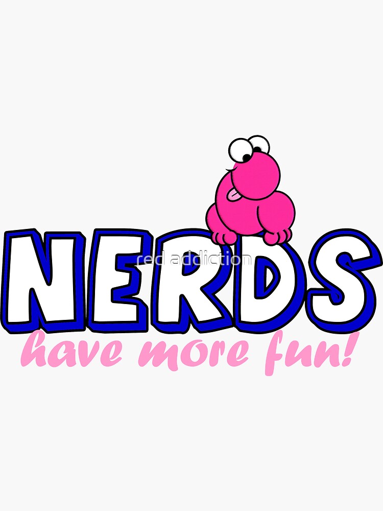 "Nerds have more fun!" Sticker for Sale by Meowkittykat | Redbubble
