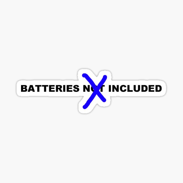 "Batteries Included" Sticker for Sale by rupertrussell | Redbubble