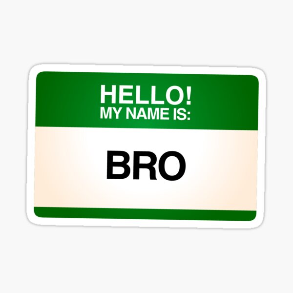 "BRO" Sticker by webart | Redbubble