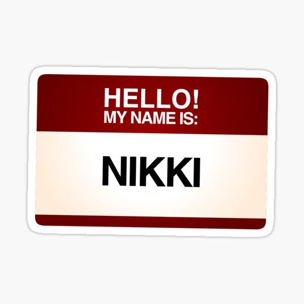 "NAMETAG TEES - NIKKI" Sticker by webart | Redbubble