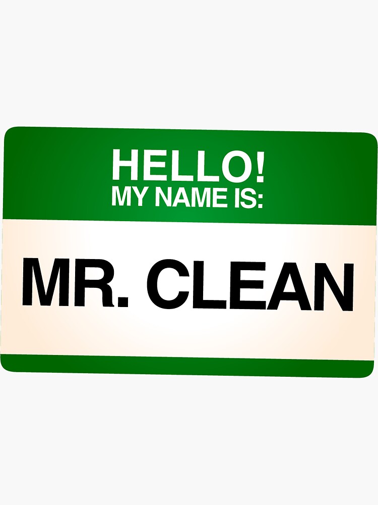 "NAMETAG TEES - MR. CLEAN" Sticker by webart | Redbubble