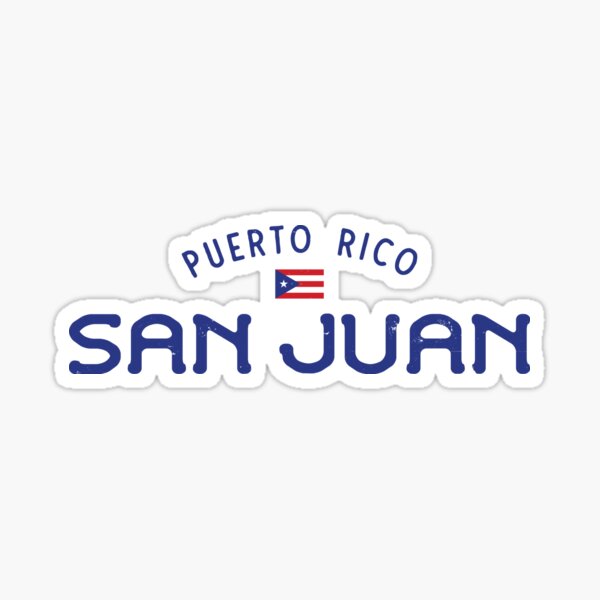 "Distressed San Juan Puerto Rico With Puerto Rican Flag" Sticker for ...
