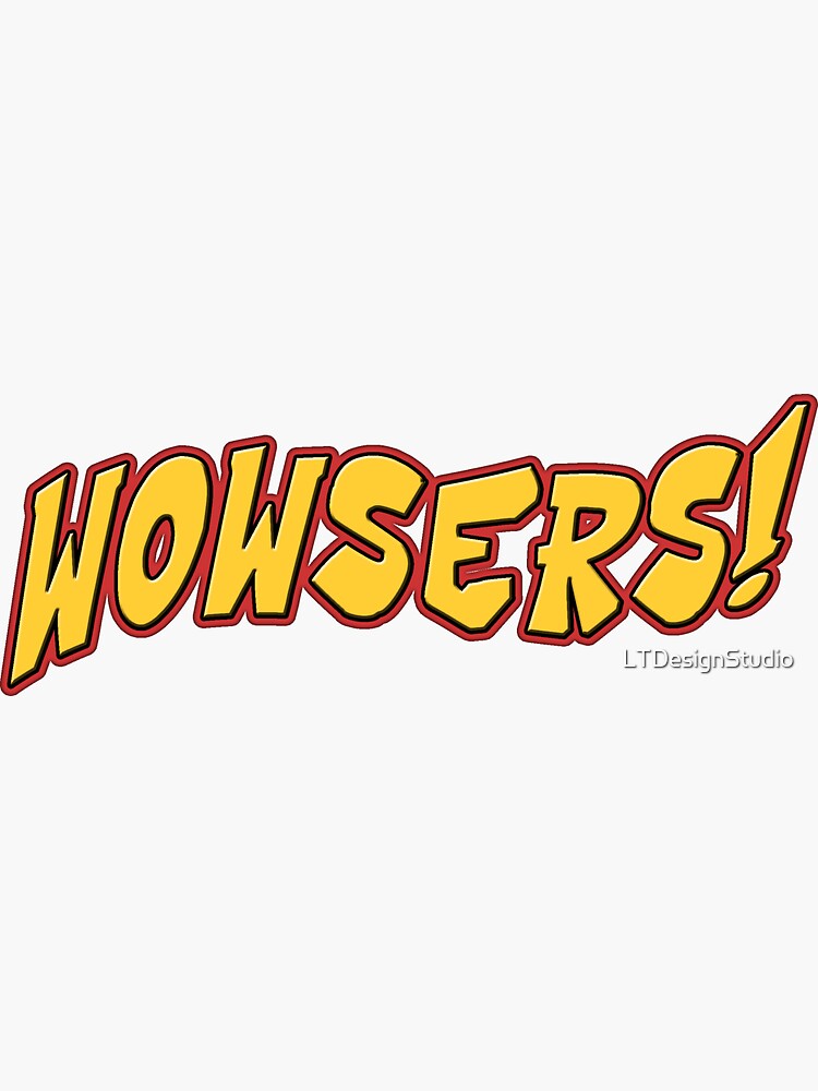 "Wowsers" Sticker for Sale by LTDesignStudio | Redbubble