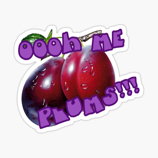 "Oooh Me Plums!!!" Sticker for Sale by Reibusu | Redbubble