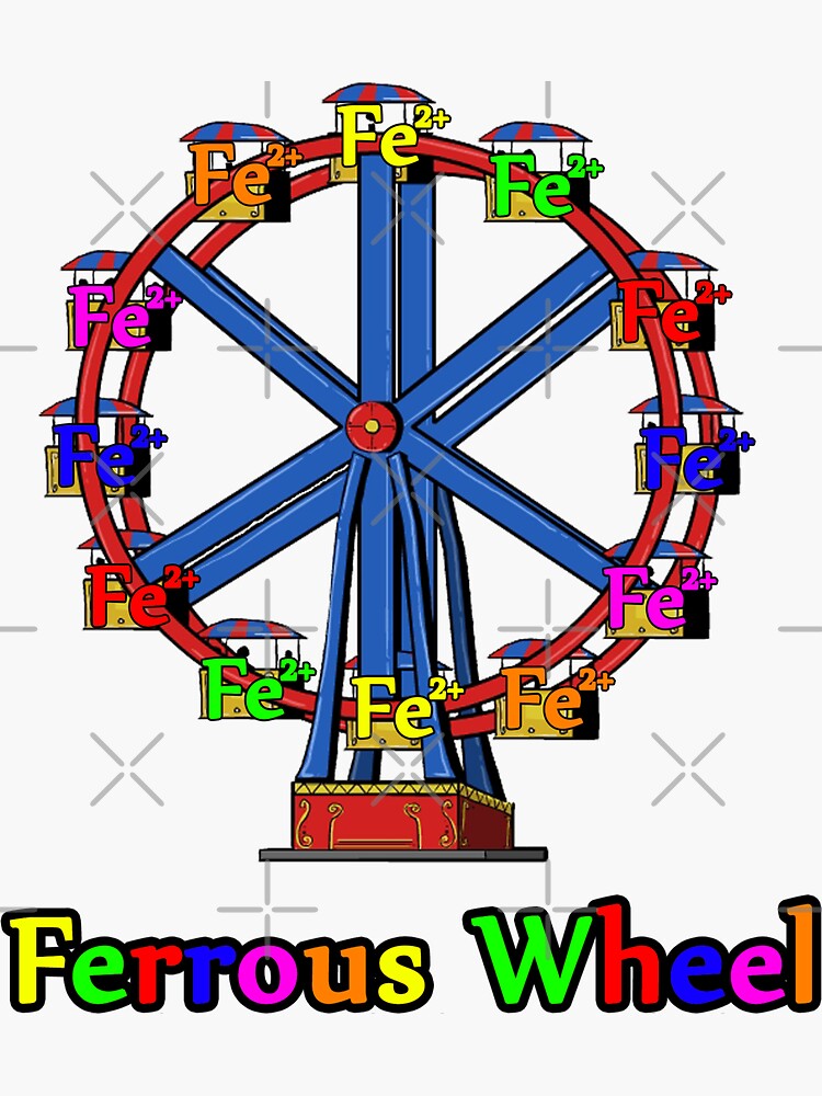 "Ferrous Wheel (Fe2+)" Sticker for Sale by connor95 | Redbubble
