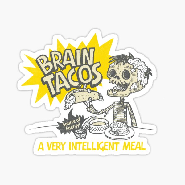 "Brain Tacos" Sticker by walmazan | Redbubble