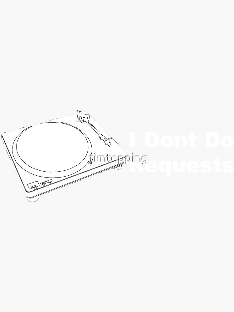 "No Requests" Sticker for Sale by timtopping | Redbubble