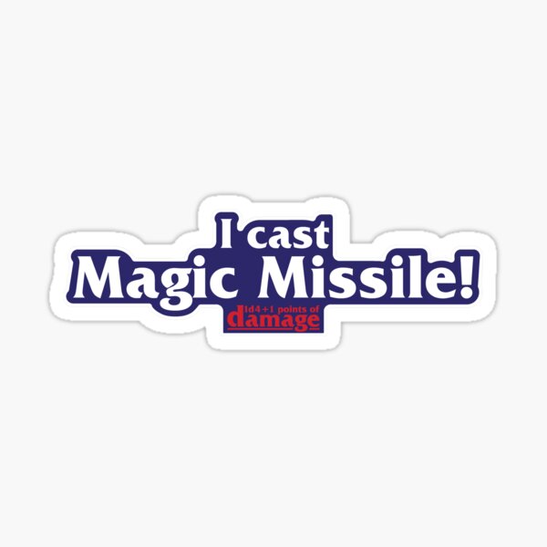 "I Cast Magic Missile!" Sticker for Sale by synaptyx | Redbubble