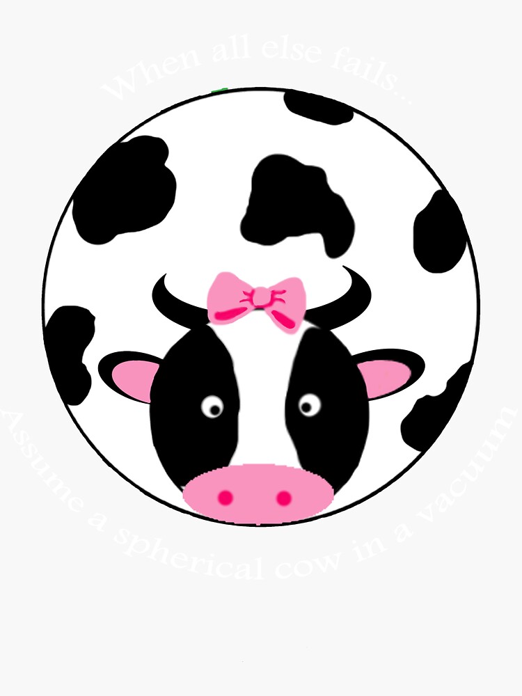 "Spherical Cow" Sticker for Sale by ajwelsh | Redbubble