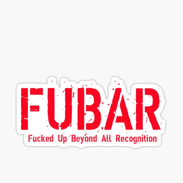 "FUBAR" Sticker for Sale by DragonLantern | Redbubble