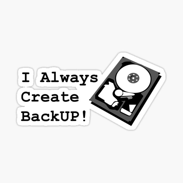 Backup Stickers | Redbubble