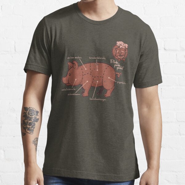 "Pork Pork Pork" T-shirt for Sale by knightsofloam | Redbubble ...