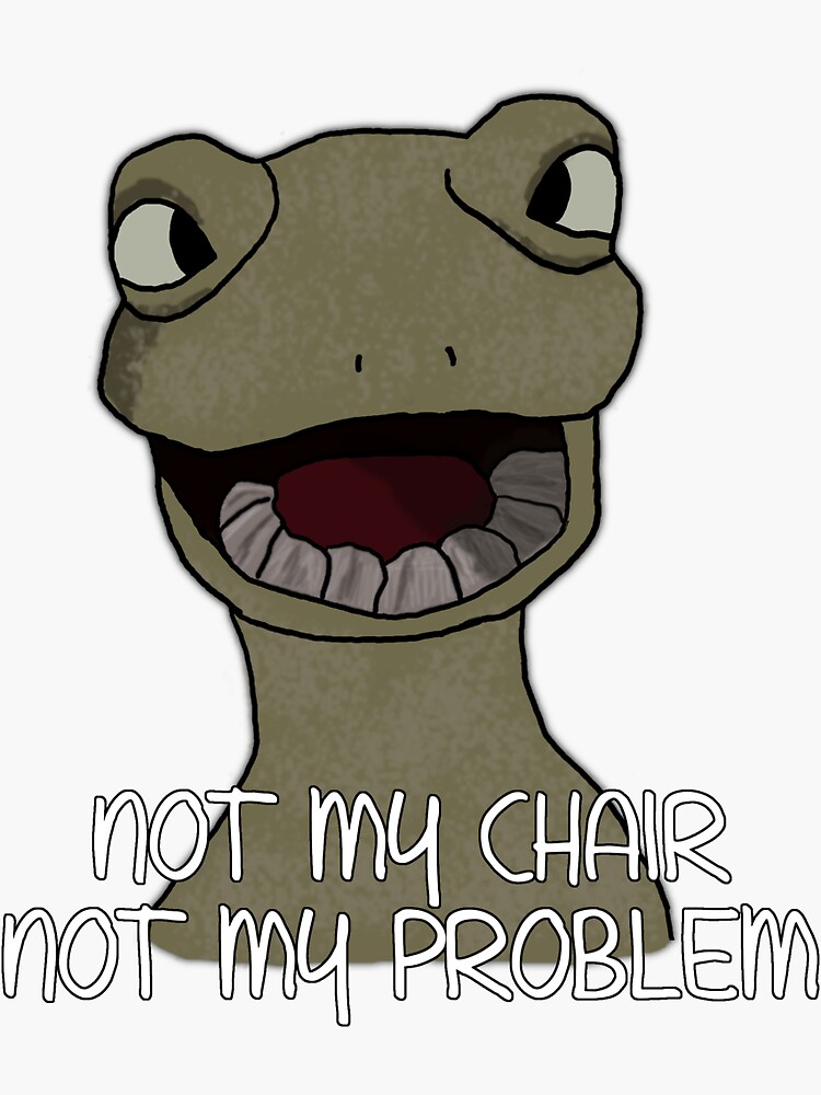 "Drinking Out of Cups- Not My Chair" Sticker for Sale by helloashwee ...