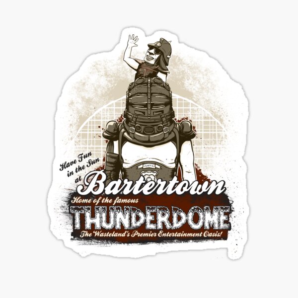 "Visit Bartertown!" Sticker for Sale by andyhunt | Redbubble
