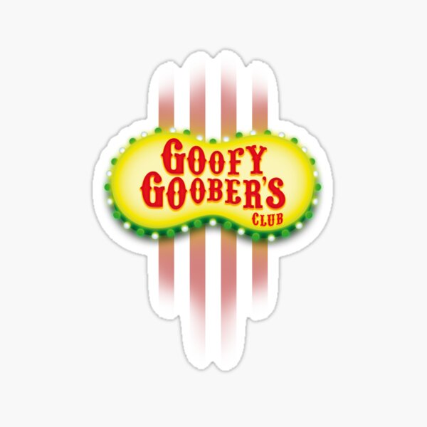 "Goofy Goober's Club!" Sticker for Sale by PocketClouds | Redbubble