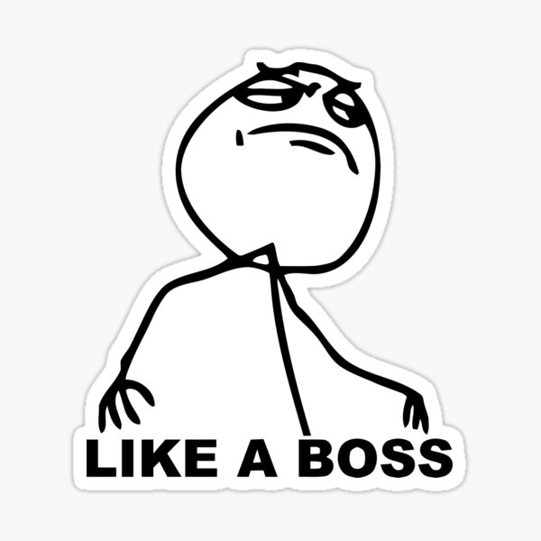 "Like a Boss Meme" Sticker by 305movingart | Redbubble