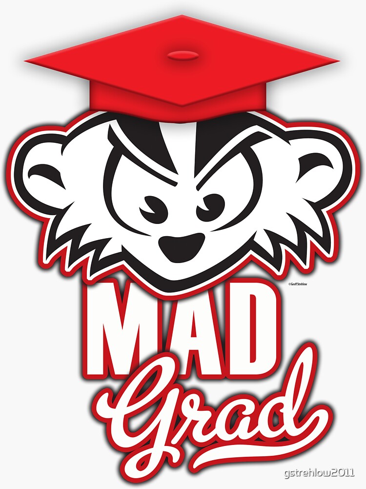 "Mad Grad Too!" Sticker for Sale by gstrehlow2011 | Redbubble