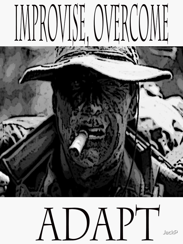 "Improvise,overcome,Adapt" Sticker for Sale by JackP | Redbubble