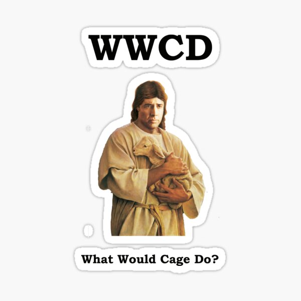 "WWCD - What Would Cage Do?" Sticker by ryan1815 | Redbubble