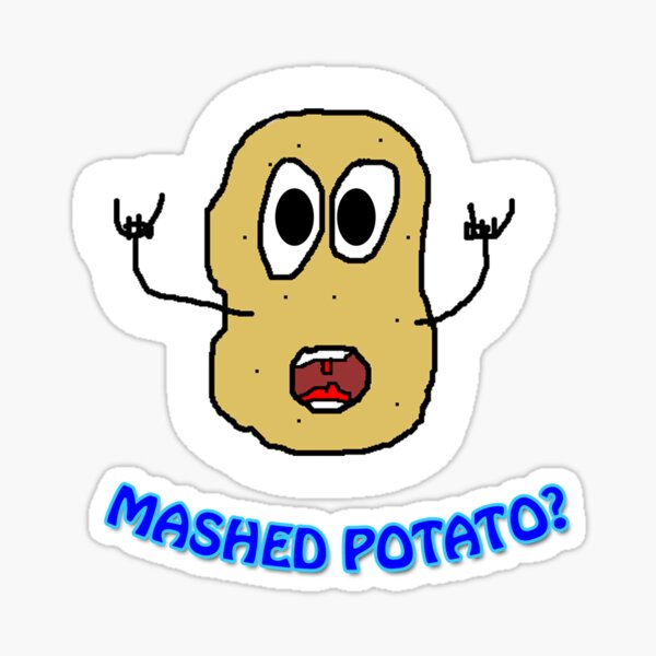 Mashed Potato Stickers | Redbubble