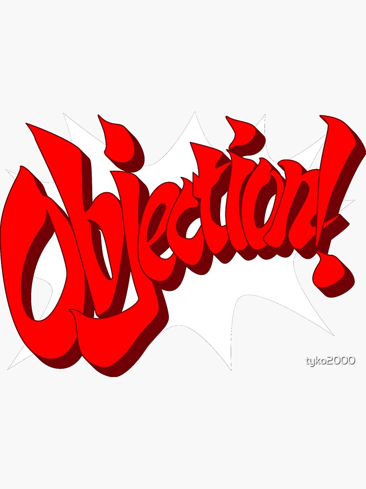 "Objection!" Sticker for Sale by tyko2000 | Redbubble