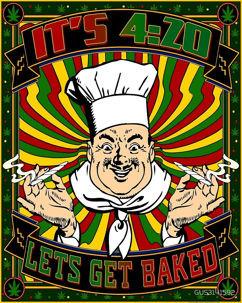 "IT'S 420_Let's Get Baked" by GUS3141592 | Redbubble
