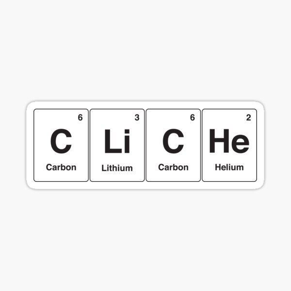 "Cliche - Chemical Symbols" Sticker for Sale by shirtsapalooza | Redbubble