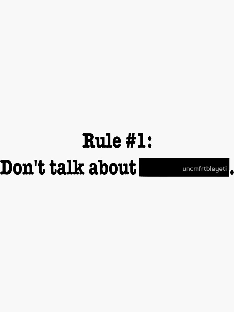 "Rule #1" Sticker for Sale by uncmfrtbleyeti | Redbubble