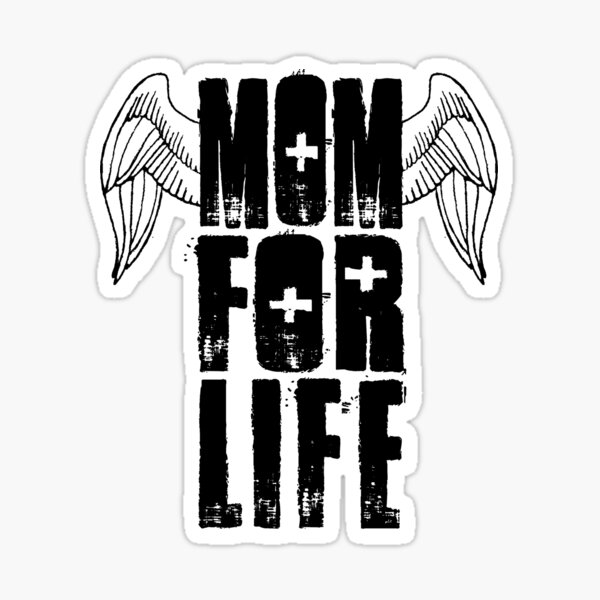 "Mom For Life" Sticker by adamcampen | Redbubble