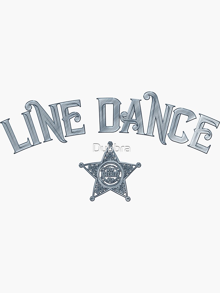 " Line dance - Line dancing T-shirt" Sticker for Sale by Dubbra | Redbubble