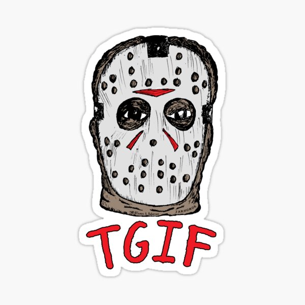 "TGIF the 13th" Sticker for Sale by jarhumor | Redbubble